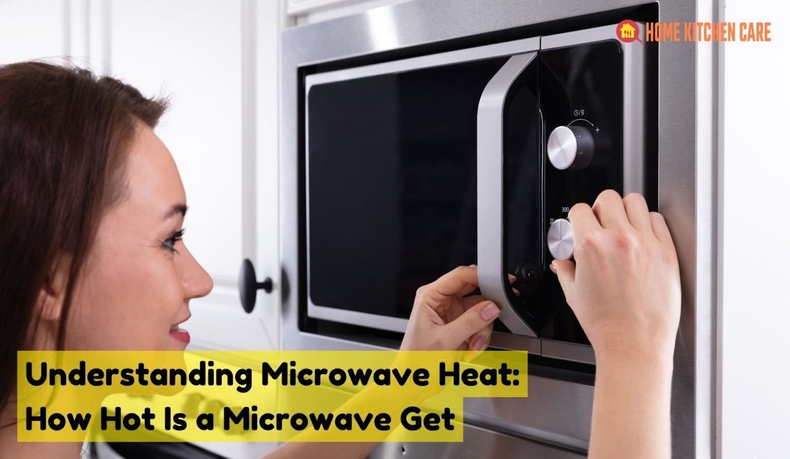 How Hot Is a Microwave? Explore The Safety Factors!