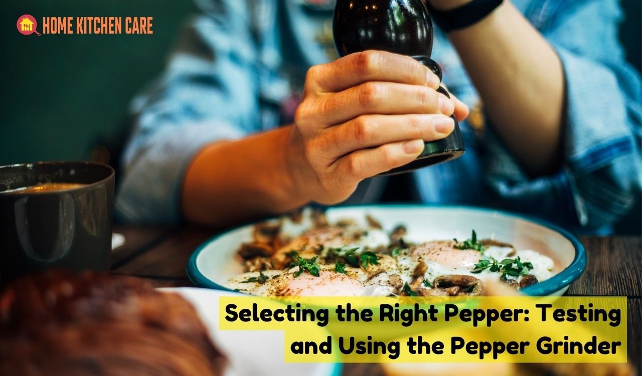 How to Fill a Pepper Grinder in the Right Way