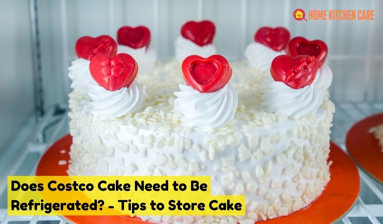 Does Costco Cake Need to Be Refrigerated? A Cake Lover's Guide