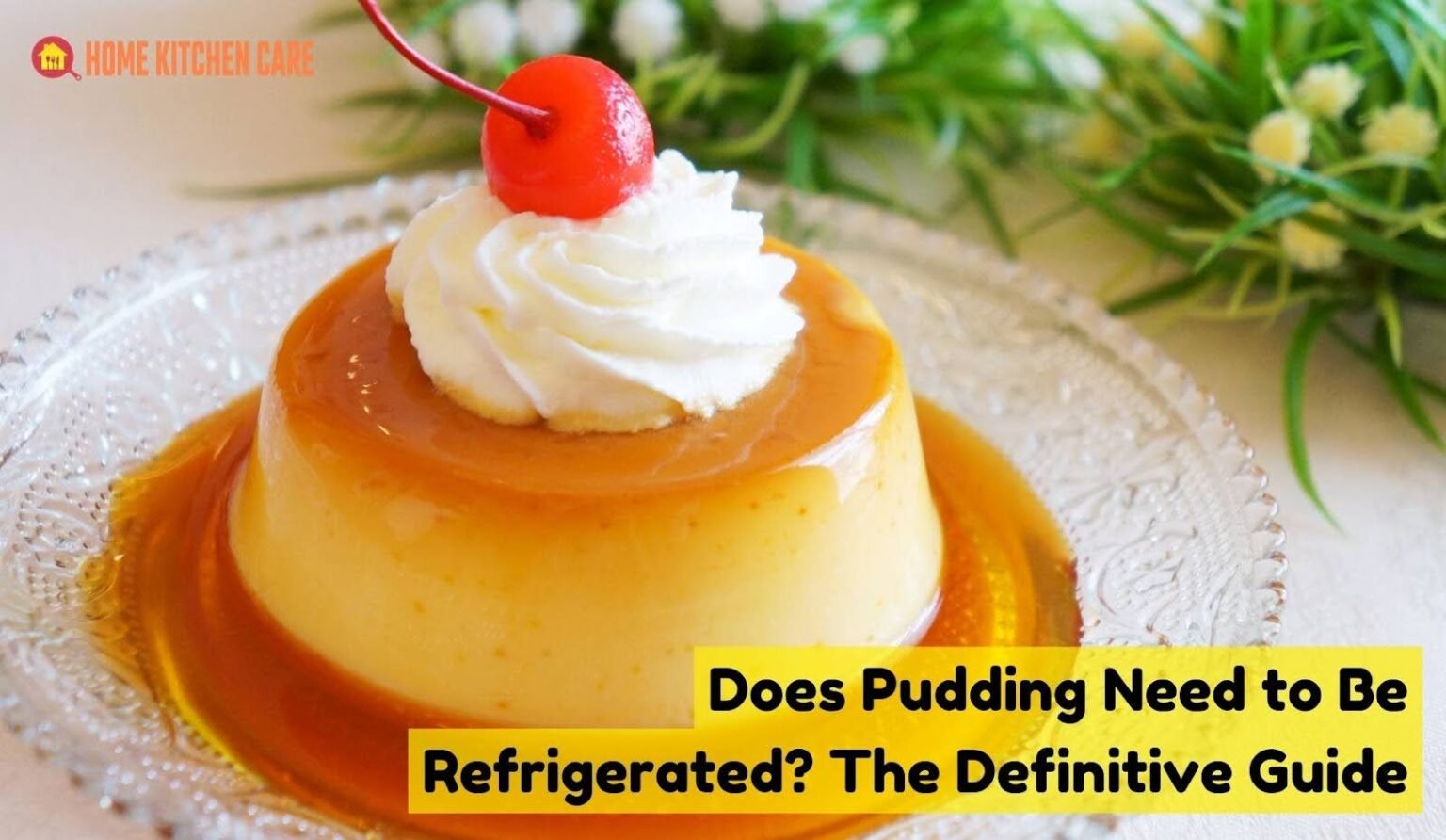 Does Pudding Need to Be Refrigerated? The Definitive Guide